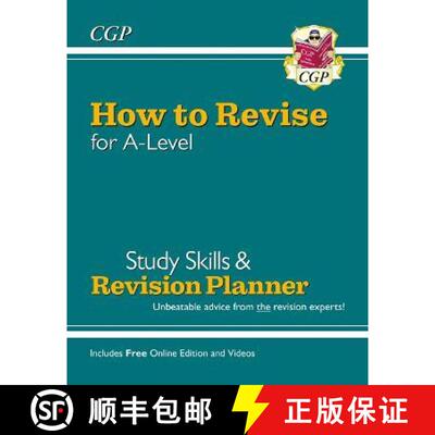 【3-4周达】New How to Revise for A-Level: Study Skills & Planner - from CGP, the Revision Experts (in... [9781789086270]
