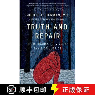 【3-4周达】Truth and Repair: How Trauma Survivors Envision Justice [9781541600546]