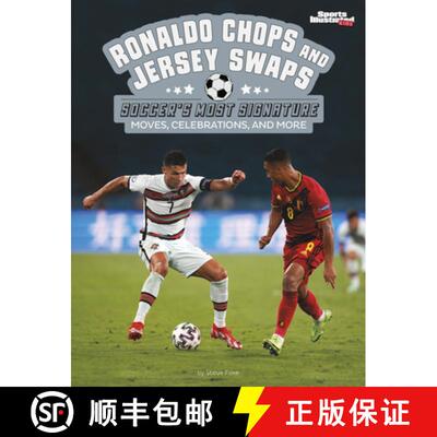 预订 Ronaldo Chops and Jersey Swaps: Soccer's Most Signature Moves, Celebrations, and More [9781669065494]