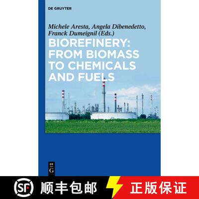 【3-4周达】精装 Biorefinery: From Biomass to Chemicals and Fuels [9783110260236]