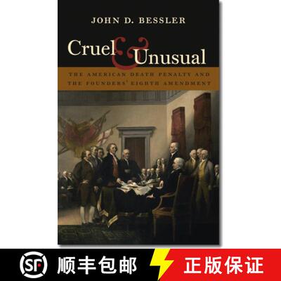 【3-4周达】Cruel and Unusual: The American Death Penalty and the Founders' Eighth Amendment [9781555538255]