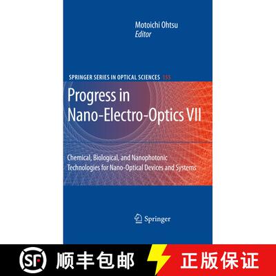 【3-4周达】Progress in Nano-Electro-Optics VII : Chemical, Biological, and Nanophotonic Technologies ... [9783642039508]