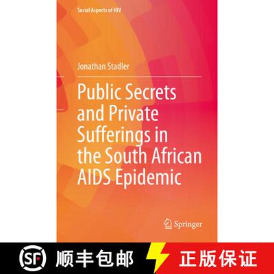 【3-4周达】Public Secrets and Private Sufferings in the South African AIDS Epidemic [9783030694395]