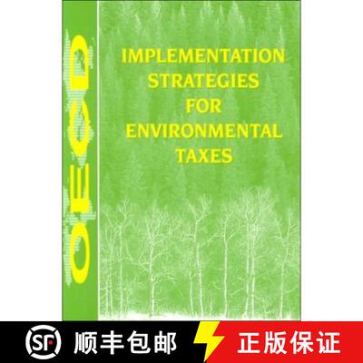 预订 Implementation Strategies for Environmental Taxes [9789264146860]