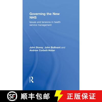 【3-4周达】精装 Governing the New NHS : Issues and Tensions in Health Service Management [9780415492751]