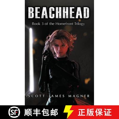 【3-4周达】Beachhead: Book 3 of the Homefront Trilogy [9780996305990]