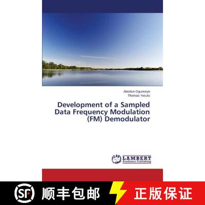 预订 Development of a Sampled Data Frequency Modulation (FM) Demodulator [9783659619236]