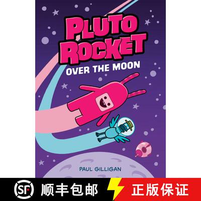 【3-4周达】精装 Pluto Rocket: Over the Moon (Pluto Rocket #4) [9781774885444]