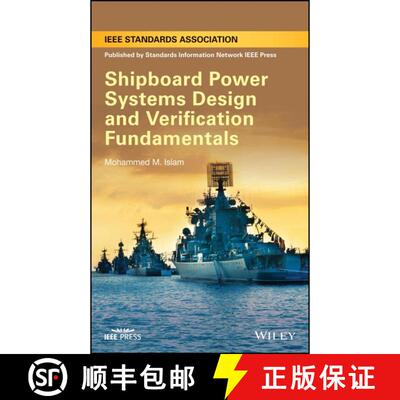 【3-4周达】精装 Shipboard Power Systems Design And Verification Fundamentals [Wiley能源] [9781118490006]