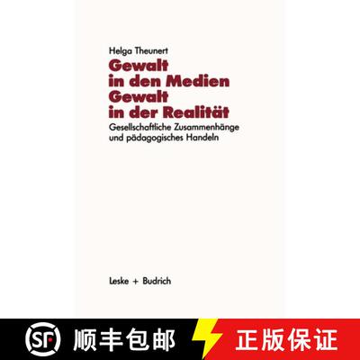 【3-4周达】Gewalt in Den Medien -- Gewalt in Der Realität: Gesellschaftliche Zusammenhänge Und Päd... [9783810005946]
