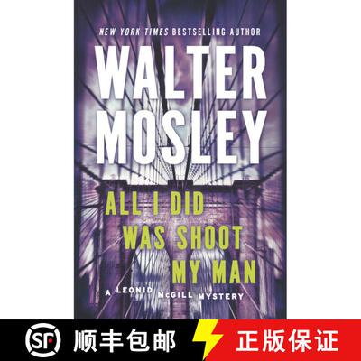 【3-4周达】All I Did Was Shoot My Man: A Leonid McGill Mystery [9780451239167]