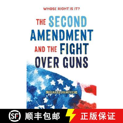 【3-4周达】Whose Right Is It? the Second Amendment and the Fight Over Guns [9781250894076]