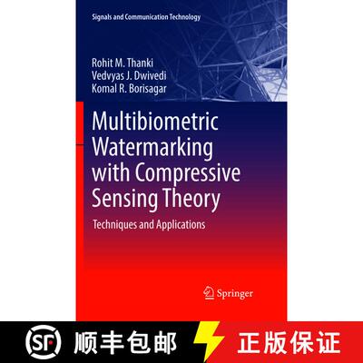 【3-4周达】Multibiometric Watermarking with Compressive Sensing Theory : Techniques and Applications ... [9783319892399]