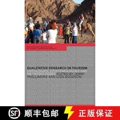 【3-4周达】Qualitative Research in Tourism : Ontologies, Epistemologies and Methodologies [9780415280877]