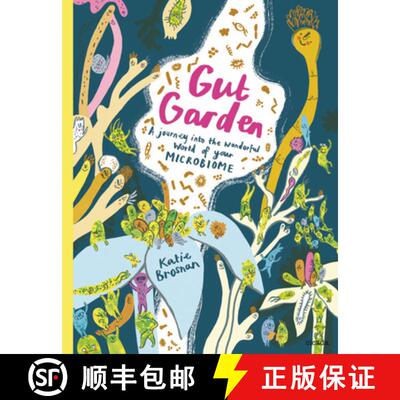 【3-4周达】精装 Gut Garden: A Journey Into the Wonderful World of Your Microbiome [9781908714725]
