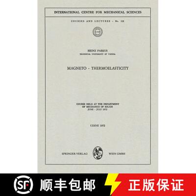 【3-4周达】Magneto -- Thermoelasticity: Course Held at the Department of Mechanics of Solids, June - ... [9783211811344]