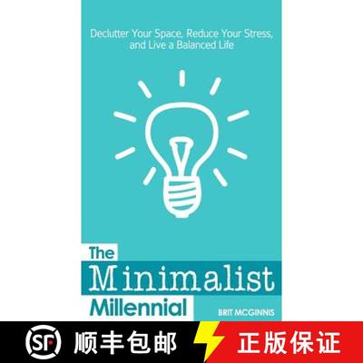 【3-4周达】The Minimalist Millennial: Declutter Your Space, Reduce Your Stress, and Live a Balanced Life [9781942761266]