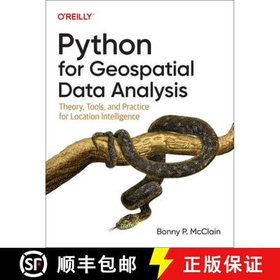 【3-4周达】Python for Geospatial Data Analysis: Theory, Tools, and Practice for Location Intelligence [9781098104795]