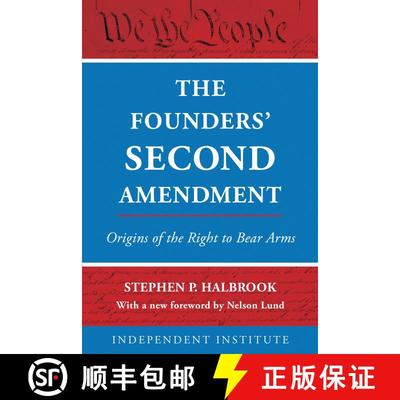 【3-4周达】The Founders' Second Amendment: Origins of the Right to Bear Arms (Updated) [9781538129661]