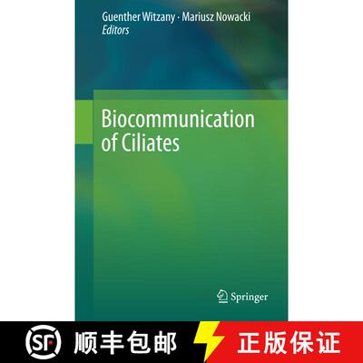 【3-4周达】精装 Biocommunication of Ciliates [9783319322094]
