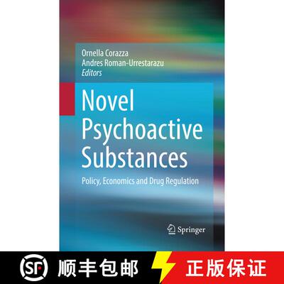 【3-4周达】Novel Psychoactive Substances: Policy, Economics and Drug Regulation (Softcover reprint of... [9783319868967]