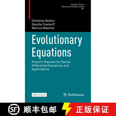 【3-4周达】Evolutionary Equations : Picard's Theorem for Partial Differential Equations, and Applicat... [9783030893965]