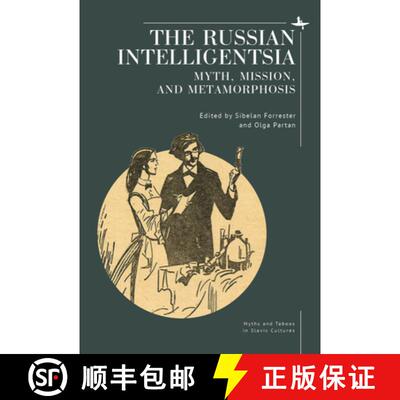 【3-4周达】精装 The Russian Intelligentsia : Myth, Mission, and Metamorphosis [9798887196695]