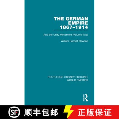 【3-4周达】The German Empire 1867-1914: And the Unity Movement (Volume Two) [9781138481725]