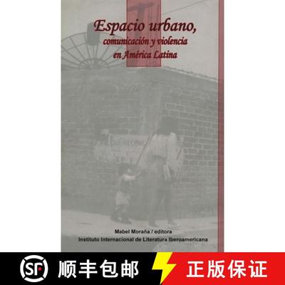 【3-4周达】Espacio Urbano, Comunicación Y Violencia En América Latina [9781930744080]