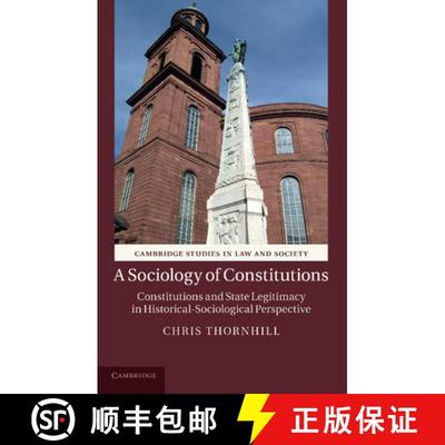 【3-4周达】Sociology of Constitutions: Constitutions and State Legitimacy in Historical-Sociological ... [9781107610569]