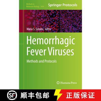 【3-4周达】精装 Hemorrhagic Fever Viruses : Methods and Protocols (1st ed. 2018) [9781493969807]