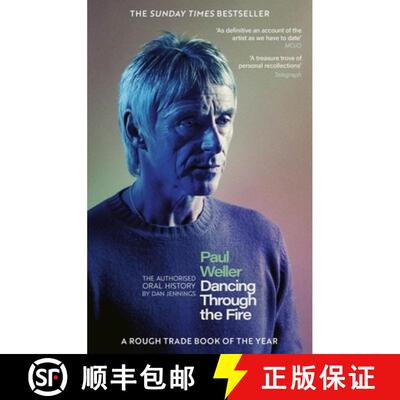 【3-4周达】Paul Weller: Dancing Through the Fire : The Authorised Oral History: The Sunday Times Best... [9781408721605]