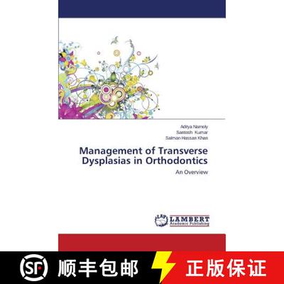 预订 Management of Transverse Dysplasias in Orthodontics [9783659609114]