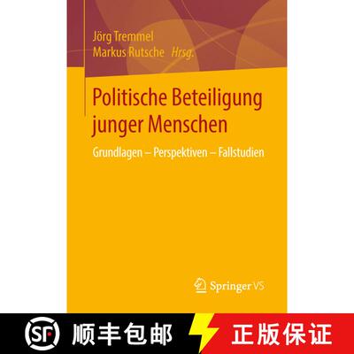 【3-4周达】Politische Beteiligung junger Menschen : Grundlagen - Perspektiven - Fallstudien (1. Aufl.... [9783658101855]