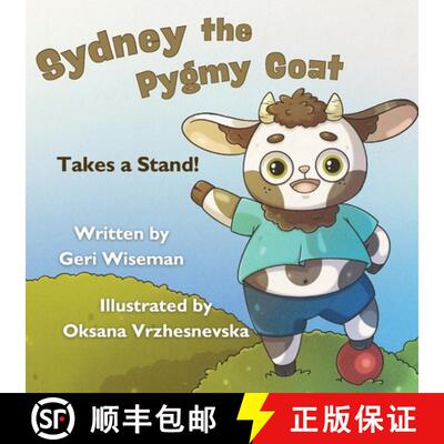 【3-4周达】Sydney the Pygmy Goat Takes a Stand [9798992227727]