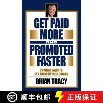 【3-4周达】精装 Get Paid More and Promoted Faster: 21 Great Ways to Get Ahead in Your Career [9781583762073]