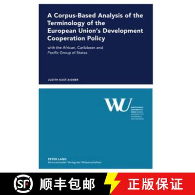 【3-4周达】精装 Corpus-Based Analysis of the Terminology of the European Union’s Development Coopera... [9783631599839]