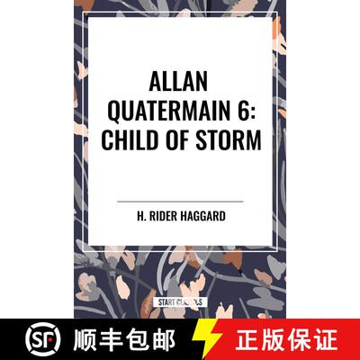 【3-4周达】Allan Quatermain: Child of Storm, #6 [9798880901487]