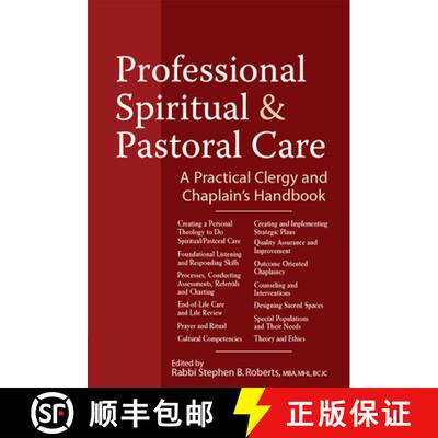 现货 Professional Spiritual & Pastoral Care : A Practical Clergy and Chaplain's Handbook [9781683362449]