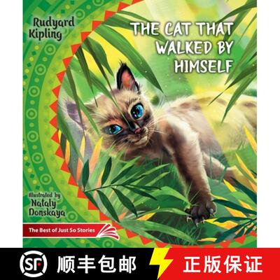 【3-4周达】The Cat that Walked by Himself. How the Rhinoceros Got His Skin.: The Best of Just So Stories [9786170955111]