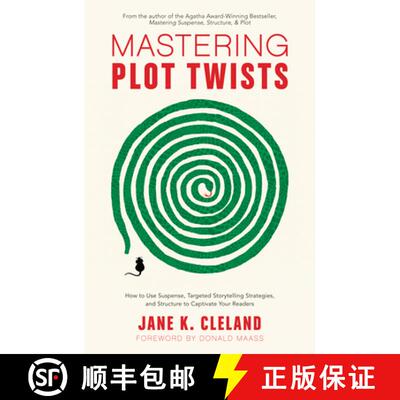 【3-4周达】Mastering Plot Twists: How to Use Suspense, Targeted Storytelling Strategies, and Structur... [9781440352331]