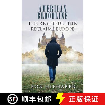【3-4周达】American Bloodline: The Rightful Heir Reclaims Europe [9798903339501]