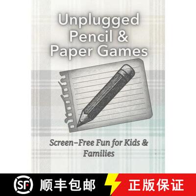 【3-4周达】Unplugged Paper & Pencil Games: Screen-Free Fun for Kids & Families [9781778118197]