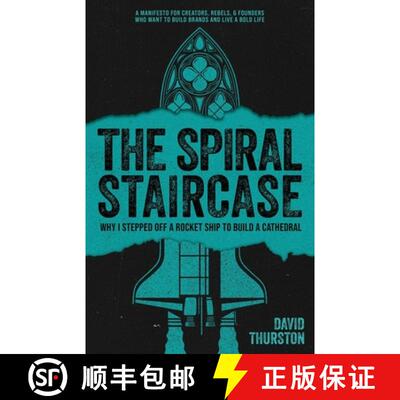 【3-4周达】The Spiral Staircase: Why I Stepped Off a Rocket Ship to Build a Cathedral [9798999483706]