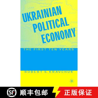 【3-4周达】精装 Ukrainian Political Economy: The First Ten Years [9780312210342]