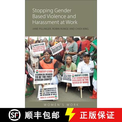 【3-4周达】Stopping Gender-Based Violence and Harassment at Work : The Campaign for an ILO Convention [9781788215732]