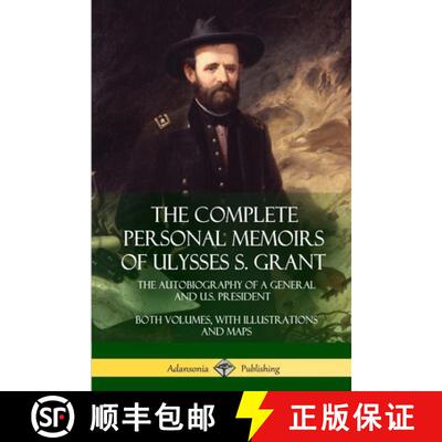 【3-4周达】The Complete Personal Memoirs of Ulysses S. Grant: The Autobiography of a General and U.S.... [9781387894888]
