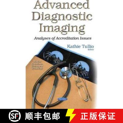 【3-4周达】Advanced Diagnostic Imaging: Analyses of Accreditation Issues [9781633215016]