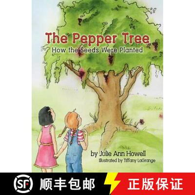 【3-4周达】The Pepper Tree, How the Seeds Were Planted [9781614930594]