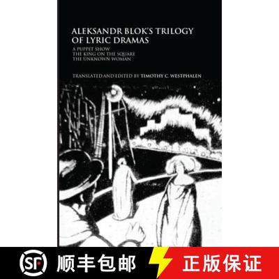 【3-4周达】Aleksandr Blok's Trilogy of Lyric Dramas: A Puppet Show, The King on the Square and the Un... [9780415753838]